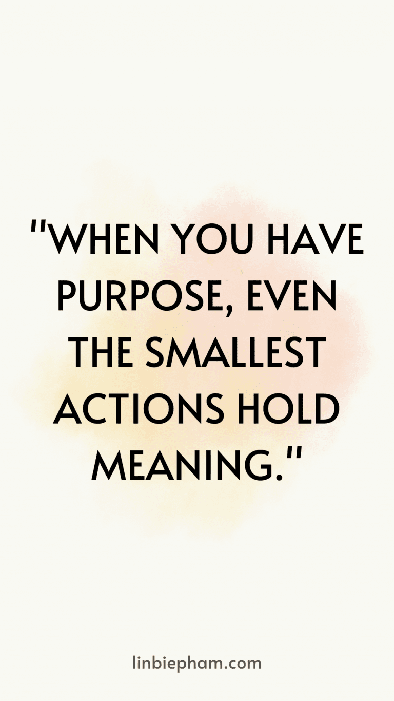 119 Powerful and Meaningful Quotes to Inspire a Life of Purpose