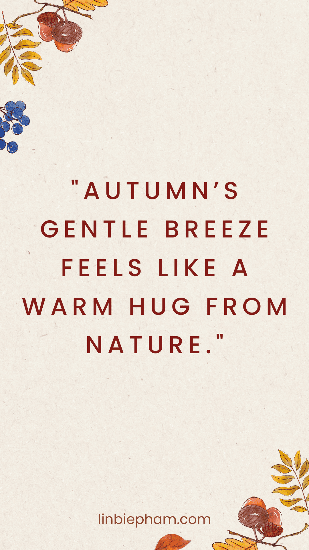 75 Incredibly Cute Fall Quotes to Make Your Autumn Extra Cozy!