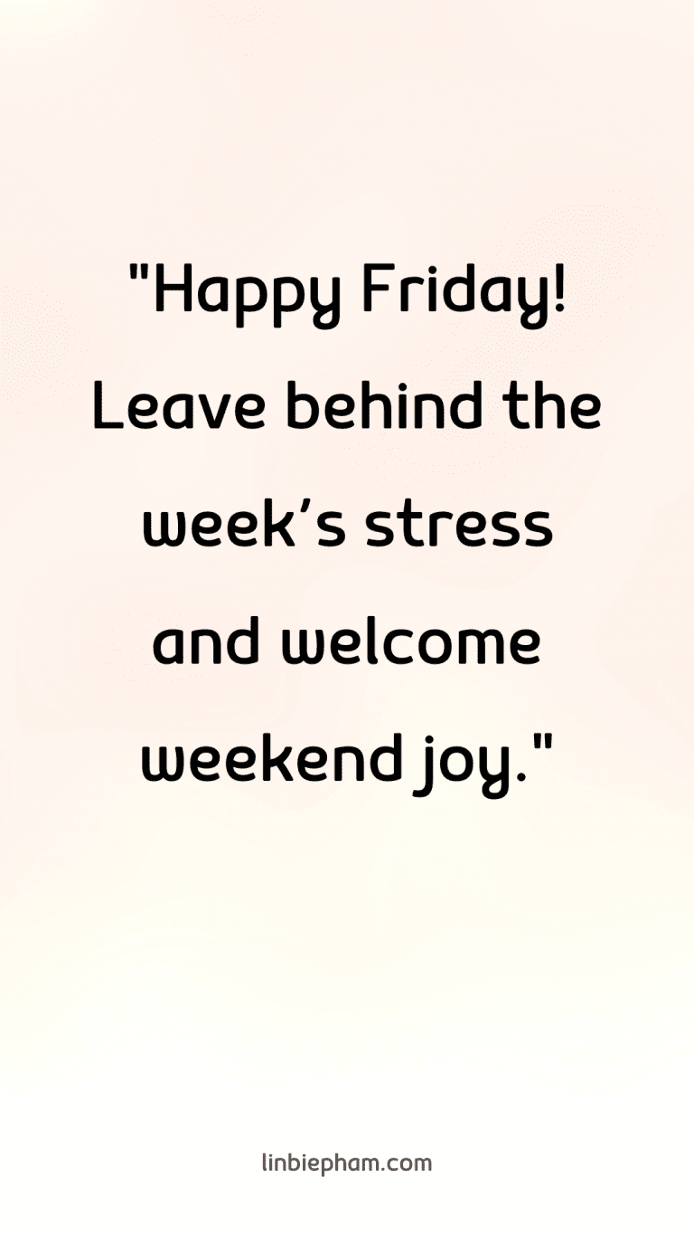 95 Joyful and Happy Friday Quotes to Boost Your Weekend Spirit