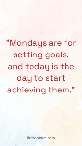 147 Powerful Monday Morning Quotes to Inspire a Fresh Start This Week