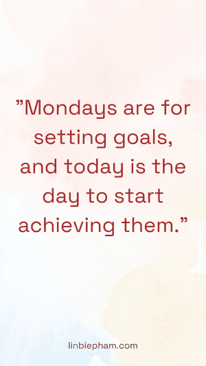 147 Powerful Monday Morning Quotes to Inspire a Fresh Start This Week
