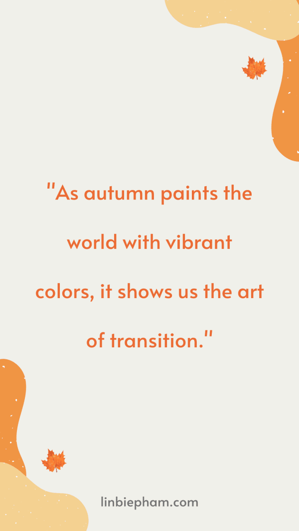 101 Captivating Autumn Quotes to Inspire a Season of Cozy Reflection