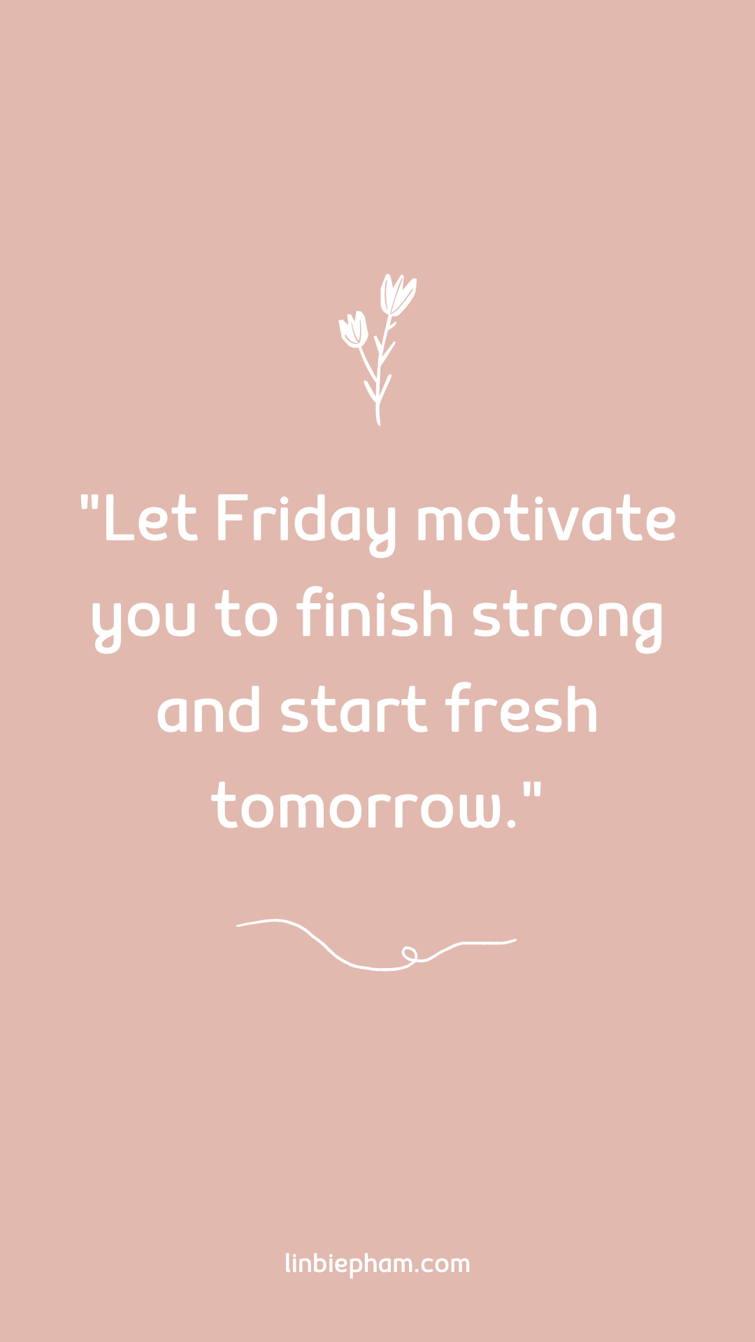 125 Unstoppable and Inspirational Friday Quotes to Kickstart Your Weekend