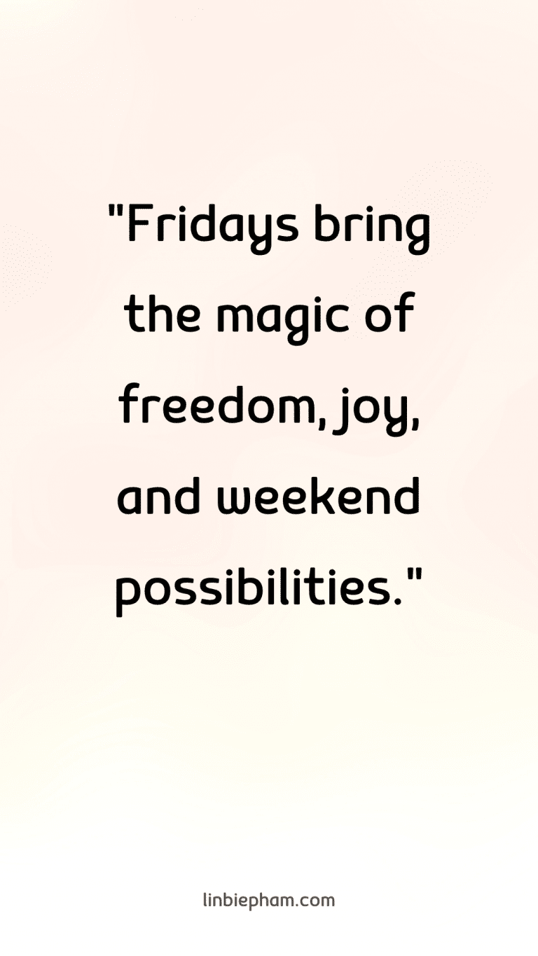 95 Joyful and Happy Friday Quotes to Boost Your Weekend Spirit