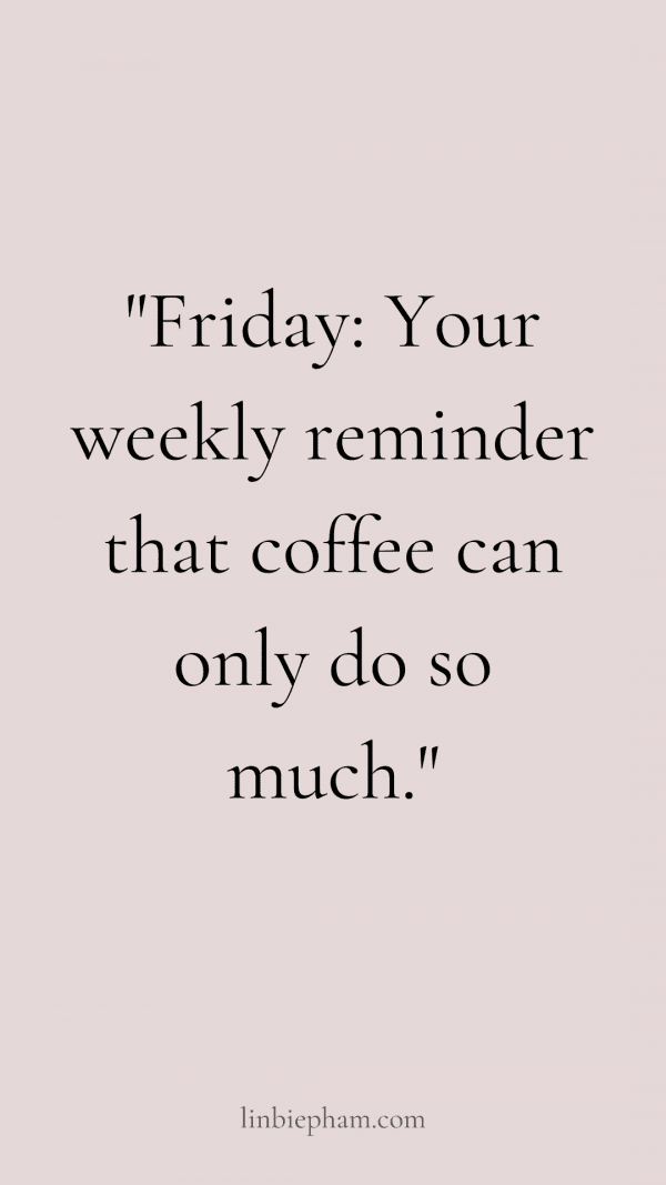 107 Hilariously Funny Friday Quotes to Boost Your Weekend Mood