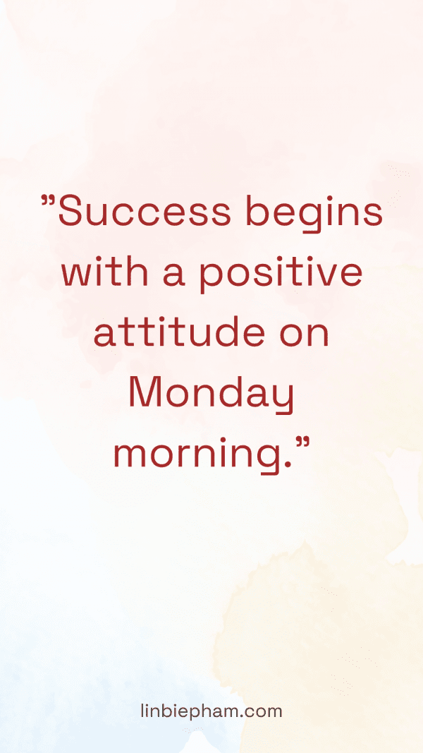 147 Powerful Monday Morning Quotes to Inspire a Fresh Start This Week
