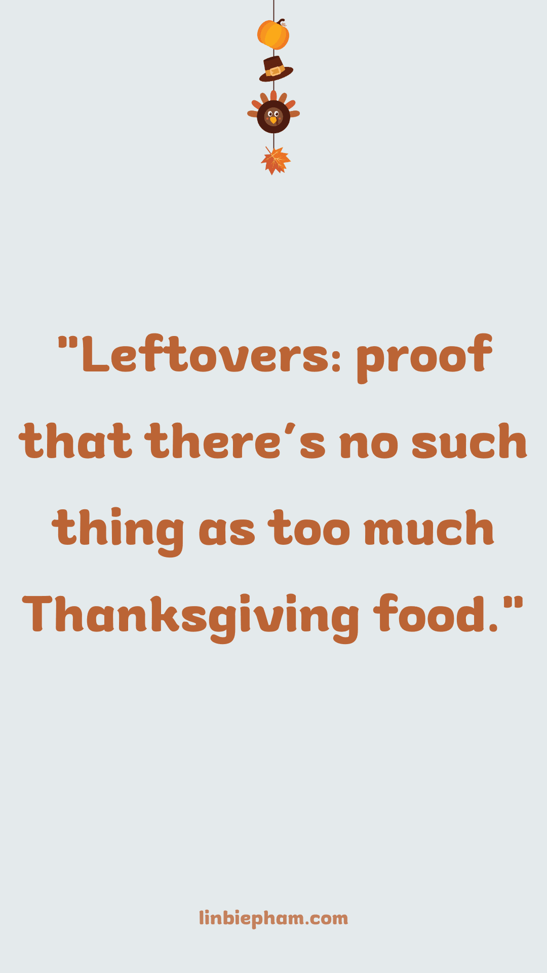 133 Hilarious and Funny Thanksgiving Quotes to Add Laughter to Your Feast
