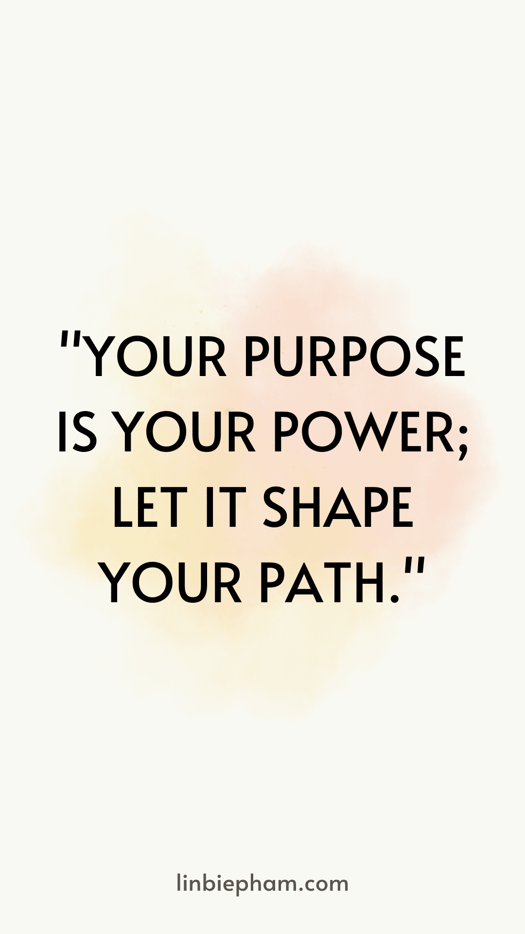 119 Powerful and Meaningful Quotes to Inspire a Life of Purpose