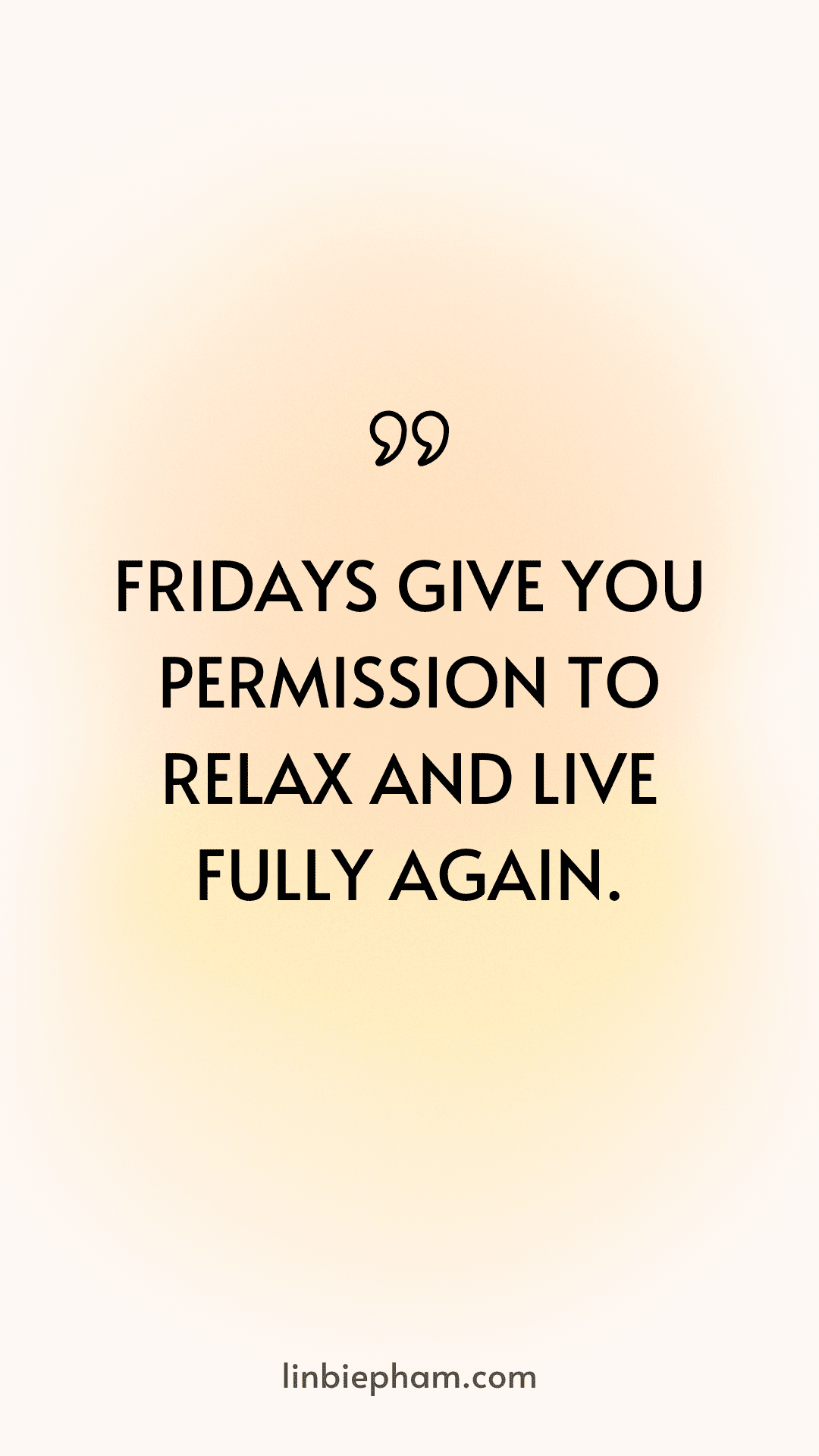 151 Friday Quotes to Unleash Your Weekend Vibes with These Powerful Sayings
