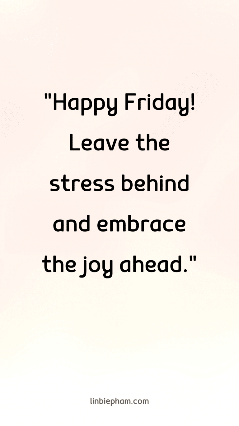 95 Joyful and Happy Friday Quotes to Boost Your Weekend Spirit