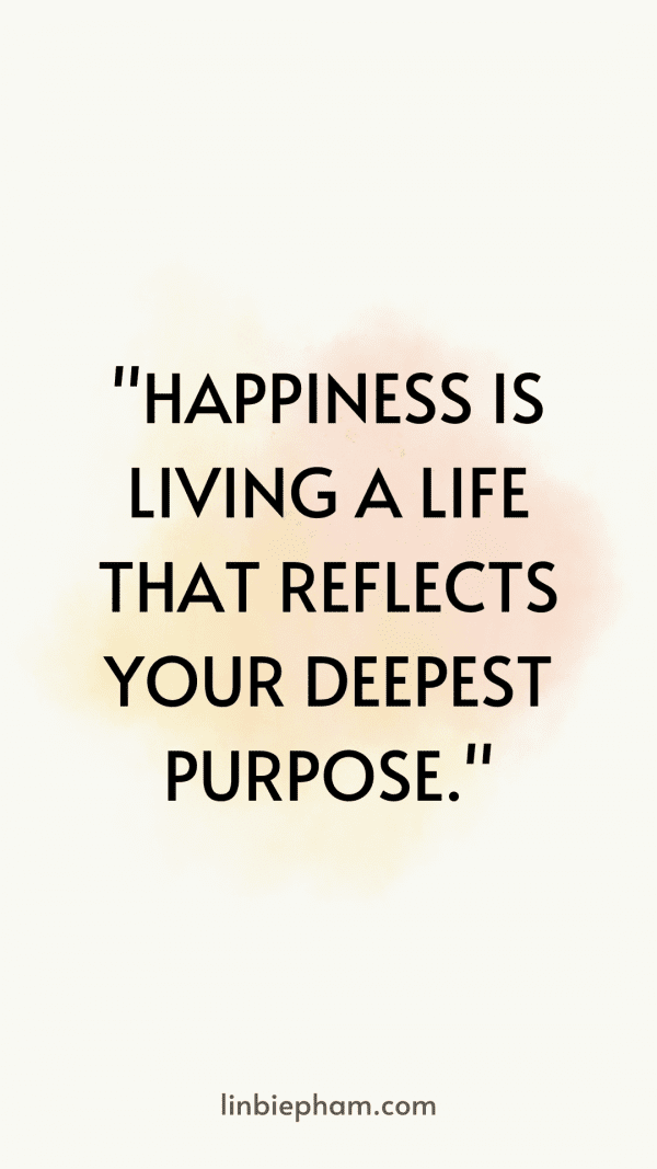 119 Powerful and Meaningful Quotes to Inspire a Life of Purpose