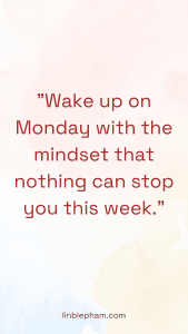 147 Powerful Monday Morning Quotes to Inspire a Fresh Start This Week