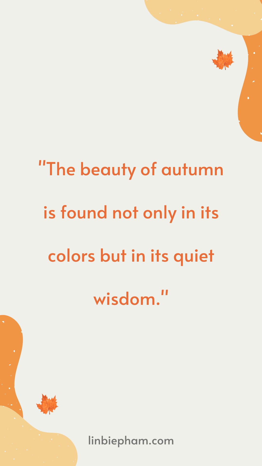101 Captivating Autumn Quotes to Inspire a Season of Cozy Reflection