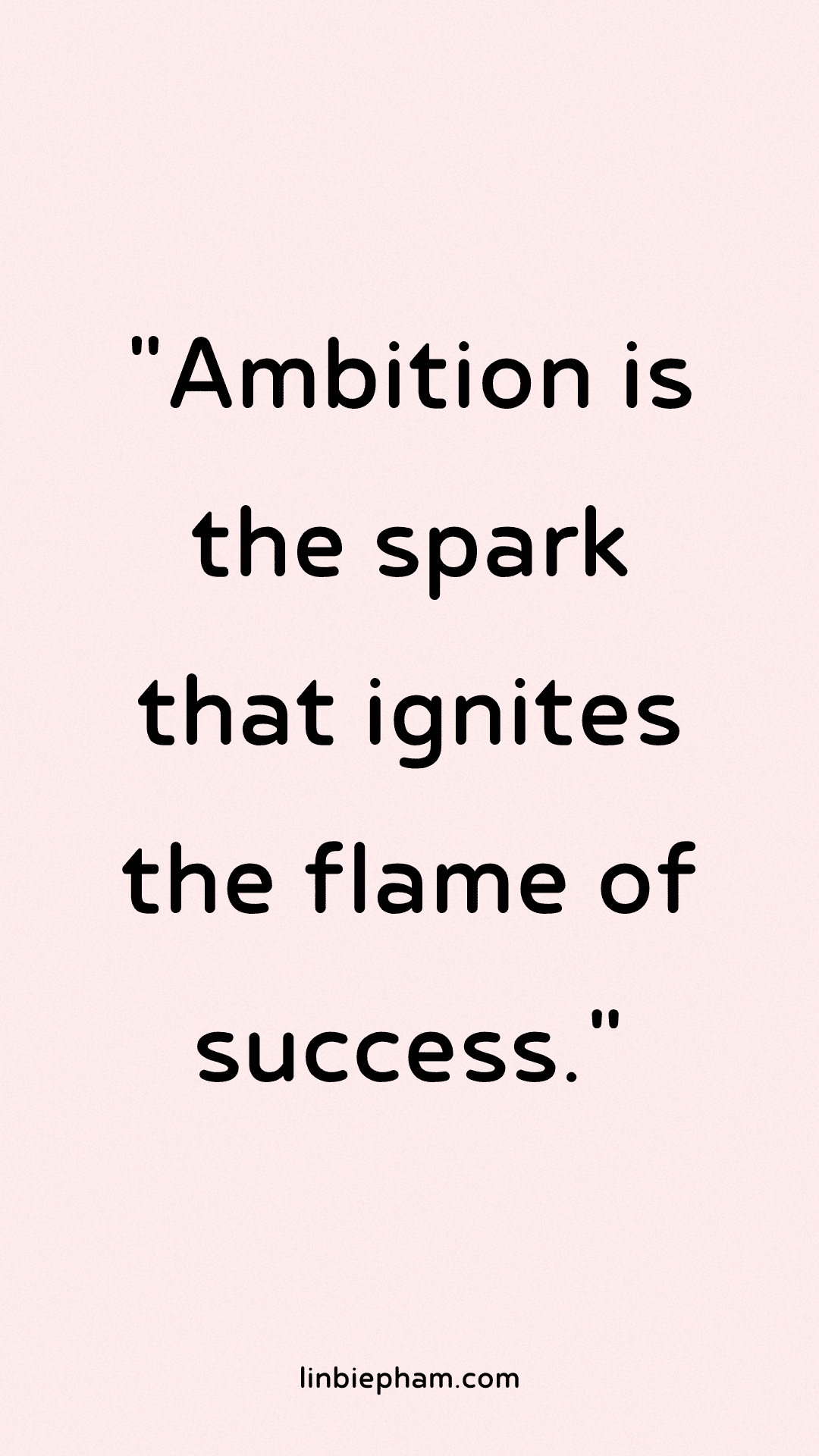 123 Powerful Motivational Quotes for Success to Ignite Your Ambition