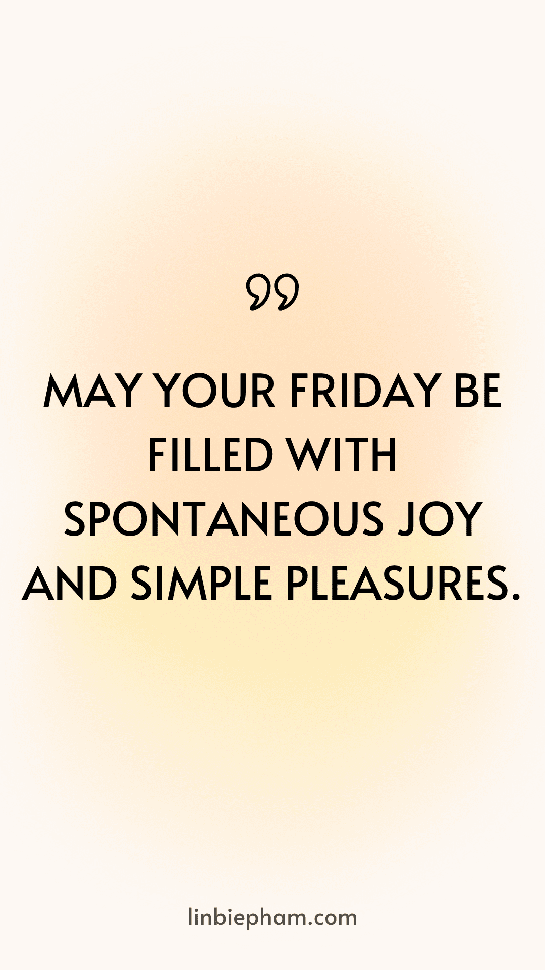 151 Friday Quotes to Unleash Your Weekend Vibes with These Powerful Sayings