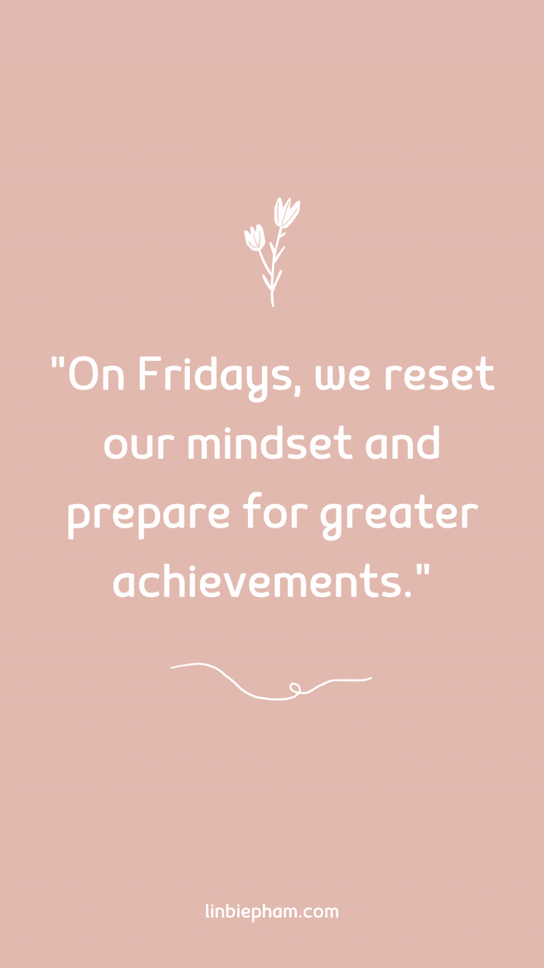 125 Unstoppable and Inspirational Friday Quotes to Kickstart Your Weekend