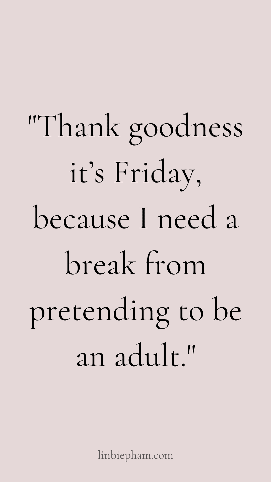 107 Hilariously Funny Friday Quotes to Boost Your Weekend Mood