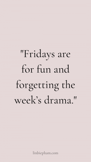 107 Hilariously Funny Friday Quotes to Boost Your Weekend Mood