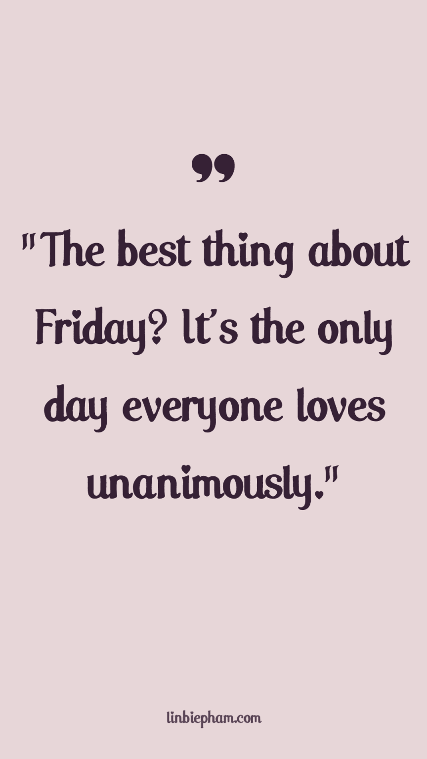 121 Hilarious Friday Humor Quotes to Lighten Your Mood and Energize the ...