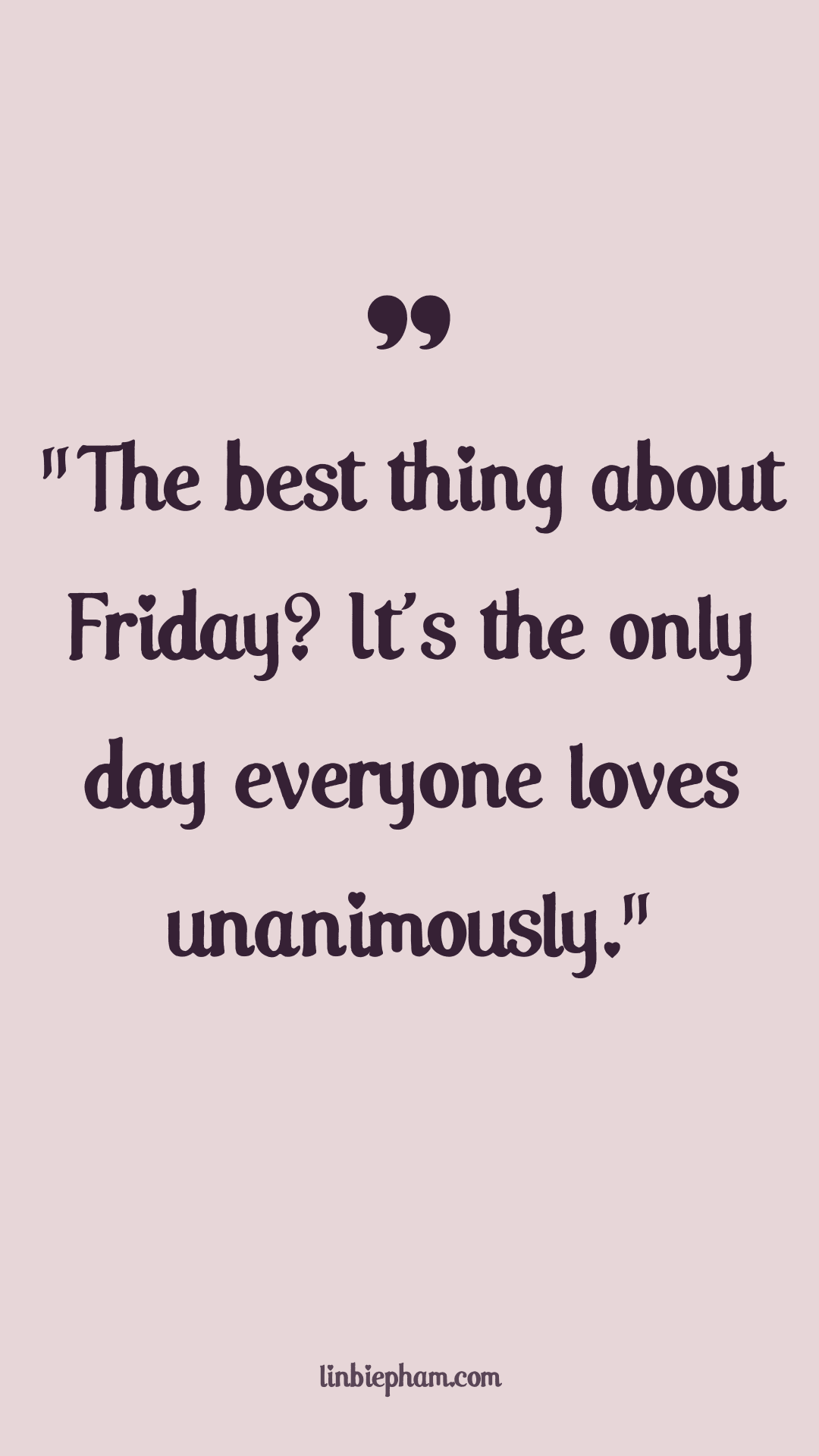 121 Hilarious Friday Humor Quotes to Lighten Your Mood and Energize the ...