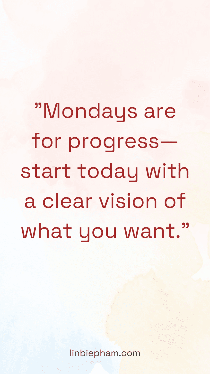 147 Powerful Monday Morning Quotes to Inspire a Fresh Start This Week