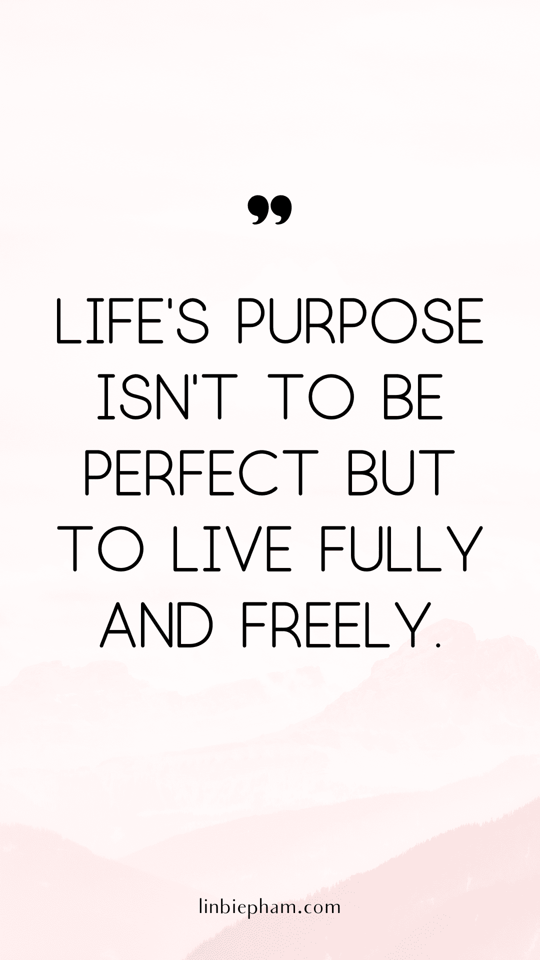 143 Powerful Life Quotes to Inspire Meaning and Purpose Every Day