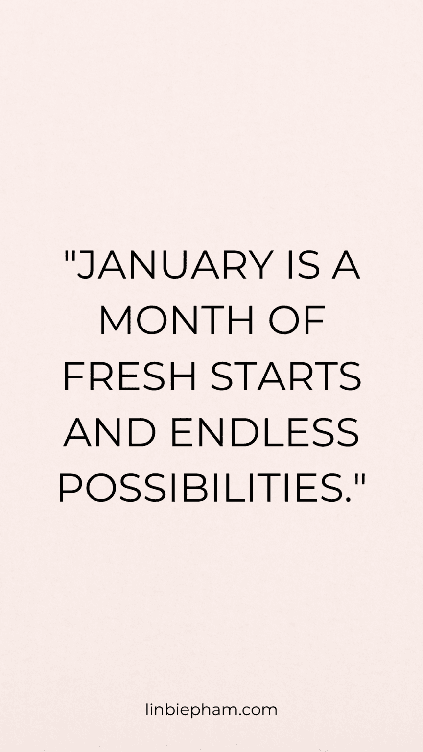 145 Powerful January Quotes to Spark Fresh Beginnings and New Year ...