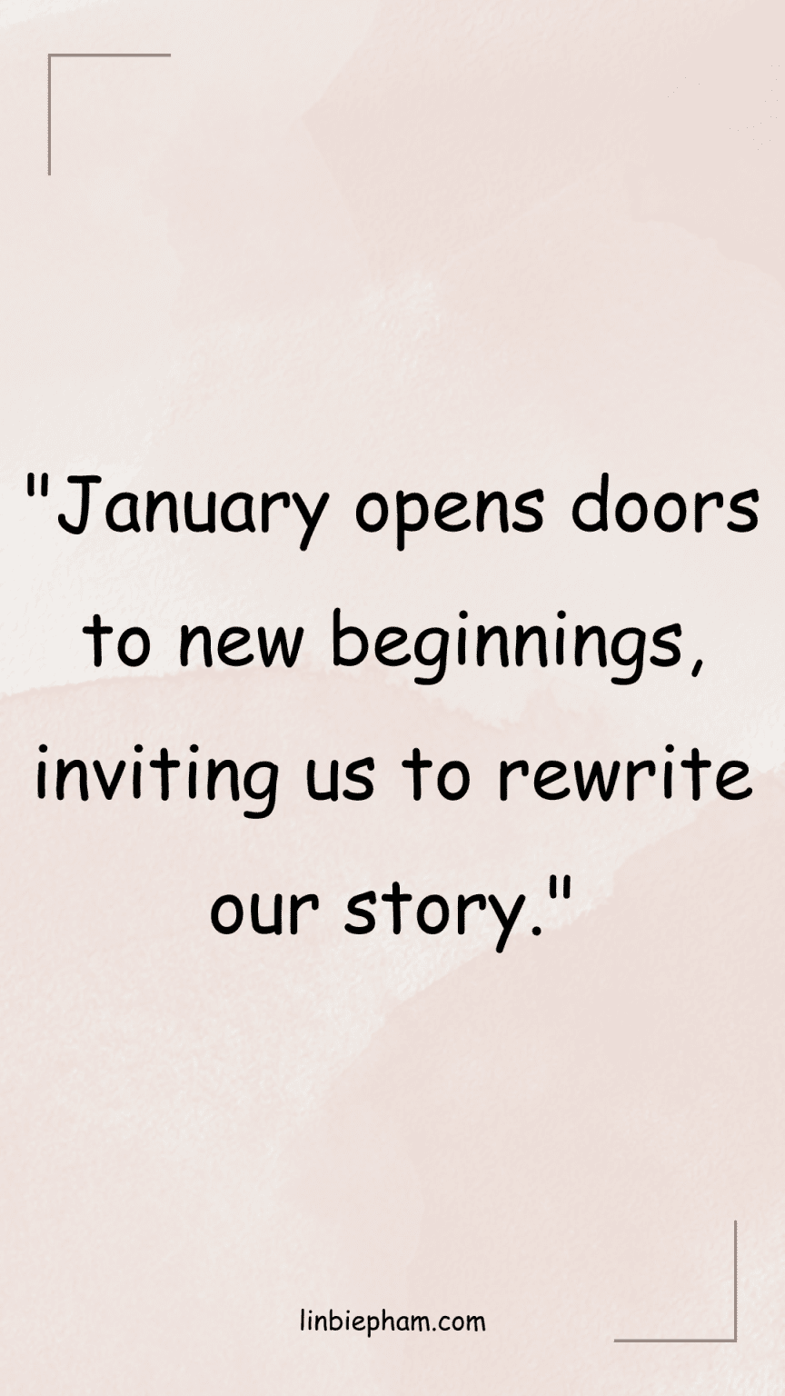109 Uplifting and Inspirational January Quotes to Start Your Year Right