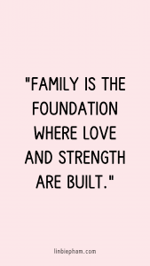 109+ Heartwarming Family Quotes to Celebrate Love and Togetherness