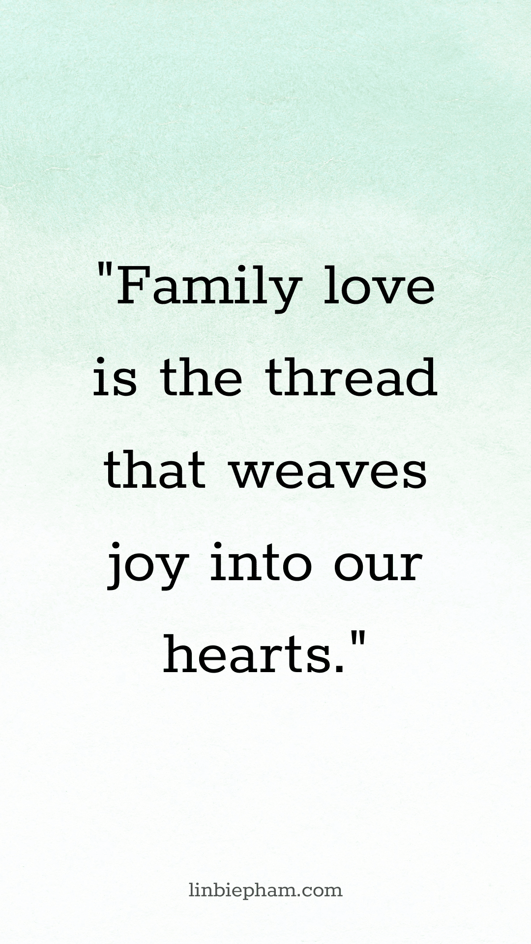 113 Heartfelt Family Love Quotes to Strengthen Your Bonds and Inspire Joy
