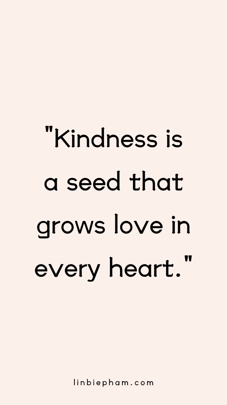 129+ Powerful Kindness Quotes to Inspire Compassion and Positivity