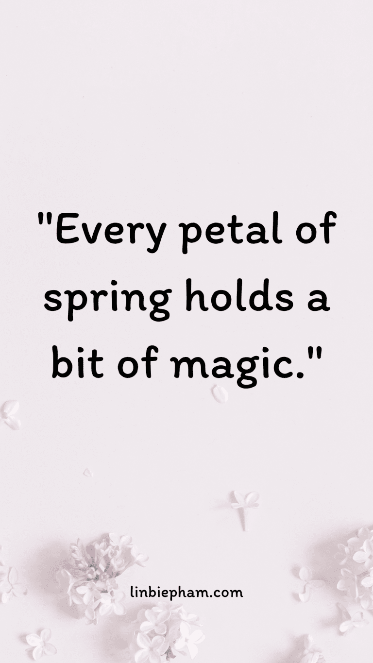 137 Beautifully Short Spring Quotes to Brighten Your Day Instantly