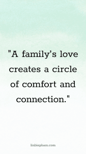 113 Heartfelt Family Love Quotes to Strengthen Your Bonds and Inspire Joy