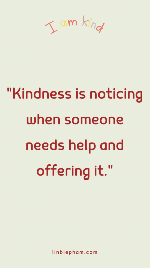 115 Powerful Kindness Quotes for Kids to Encourage Empathy