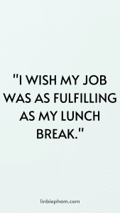 125 Hilariously Funny Quotes About Work to Brighten Your Workday