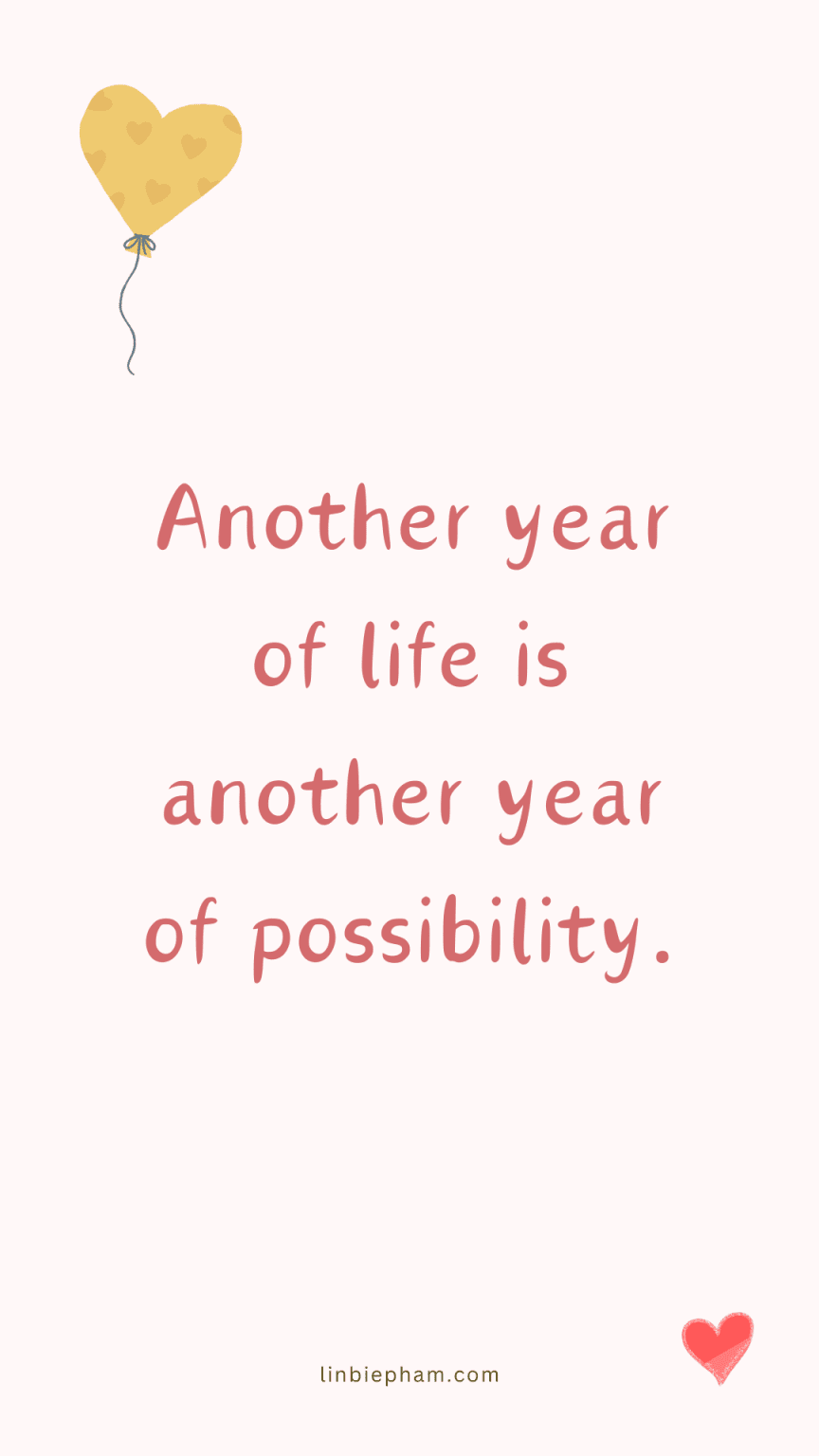 131 Inspiring Birthday Quotes to Celebrate Life’s Special Moments