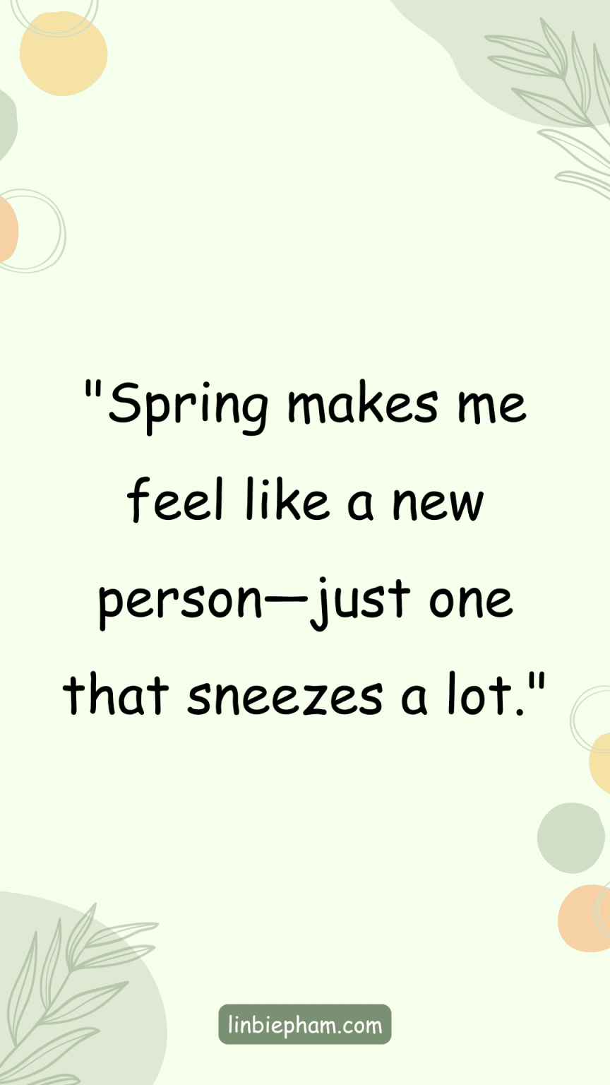 127 Hilariously Funny Spring Quotes to Add Sunshine to Your Day