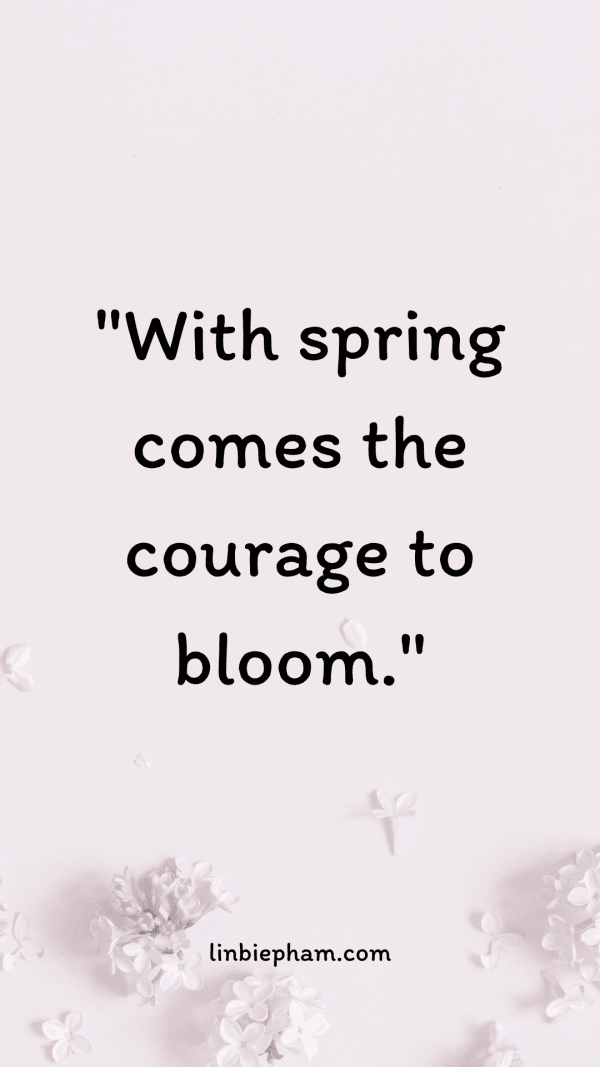 137 Beautifully Short Spring Quotes to Brighten Your Day Instantly