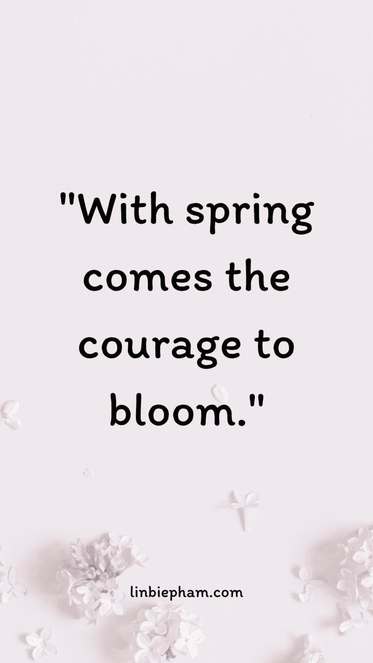 137 Beautifully Short Spring Quotes to Brighten Your Day Instantly