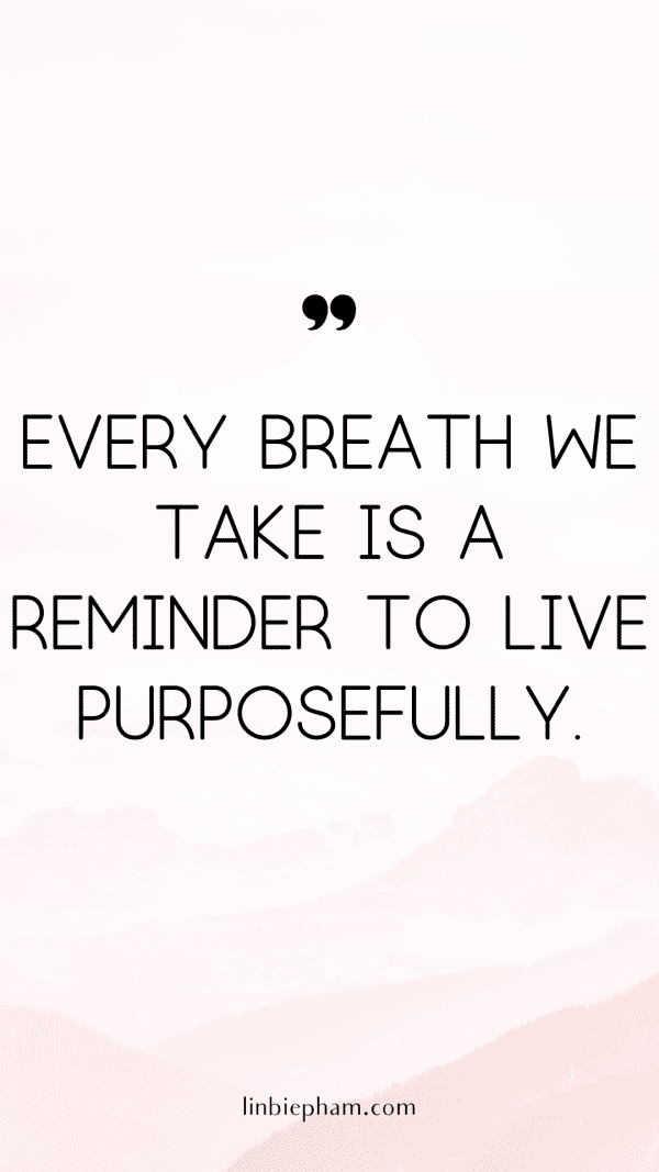 143 Powerful Life Quotes to Inspire Meaning and Purpose Every Day