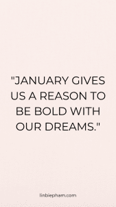 145 Powerful January Quotes to Spark Fresh Beginnings and New Year ...