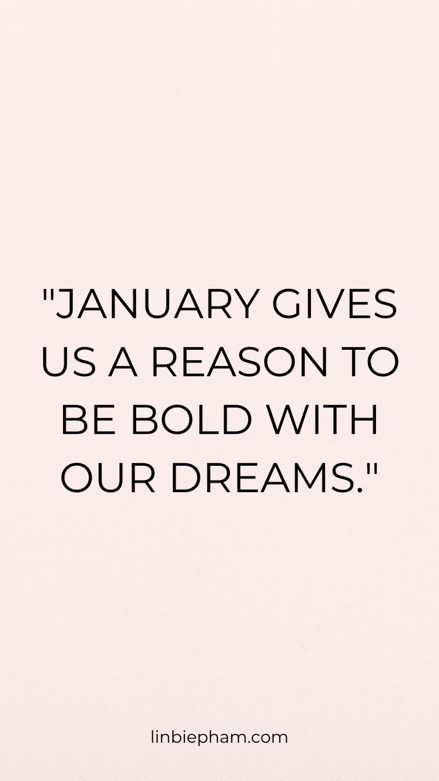 145 Powerful January Quotes to Spark Fresh Beginnings and New Year ...