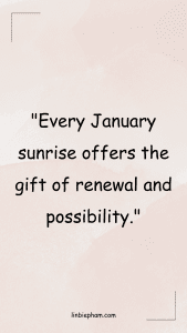 109 Uplifting and Inspirational January Quotes to Start Your Year Right