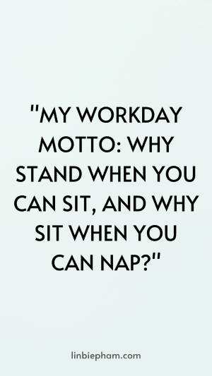 125 Hilariously Funny Quotes About Work to Brighten Your Workday