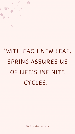 115 Refreshing Spring Quotes to Inspire a Season of New Beginnings