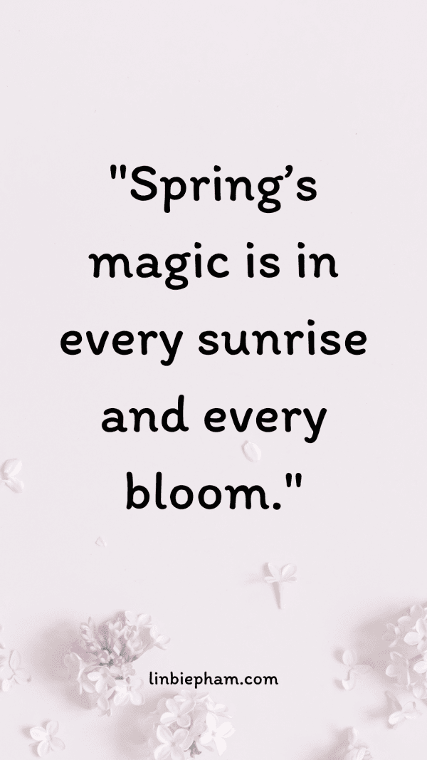 137 Beautifully Short Spring Quotes to Brighten Your Day Instantly