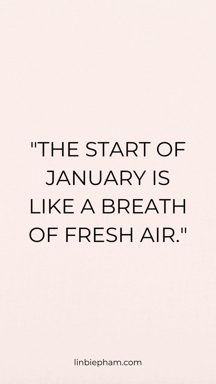 145 Powerful January Quotes to Spark Fresh Beginnings and New Year ...