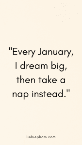 103 Hilariously Funny January Quotes to Start Your New Year with Laughter
