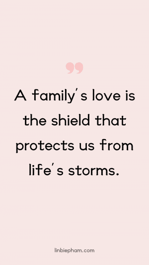 119 Powerful Inspirational Family Quotes to Warm Your Heart