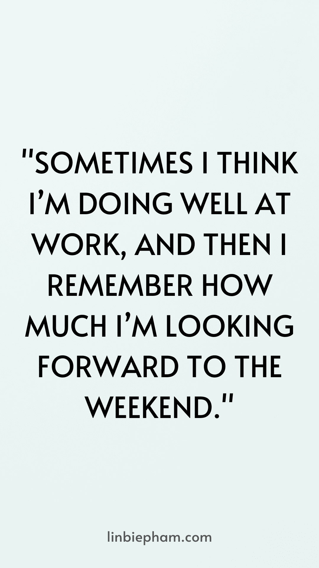 125 Hilariously Funny Quotes About Work to Brighten Your Workday